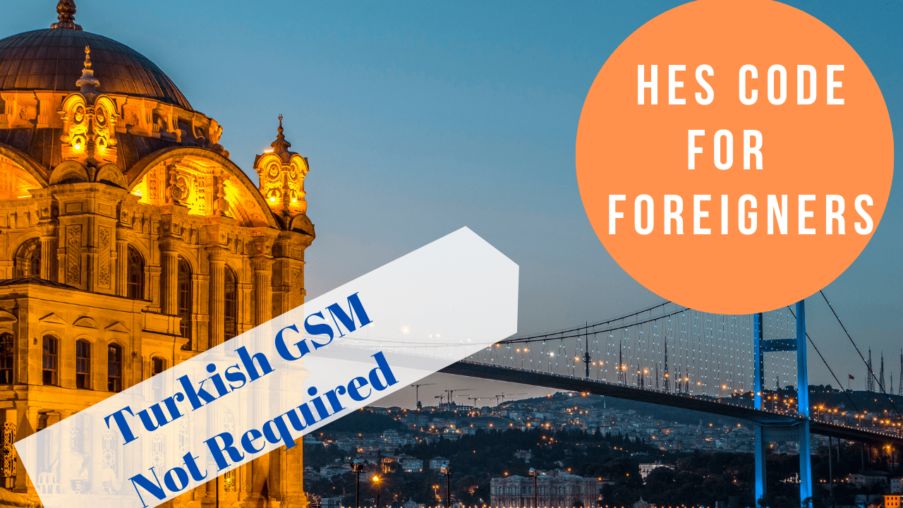 How to Get Hes Code for Foreigners With and Without Turkish Gsm Number ...